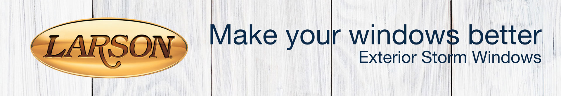 Exterior Storm Windows by Larson